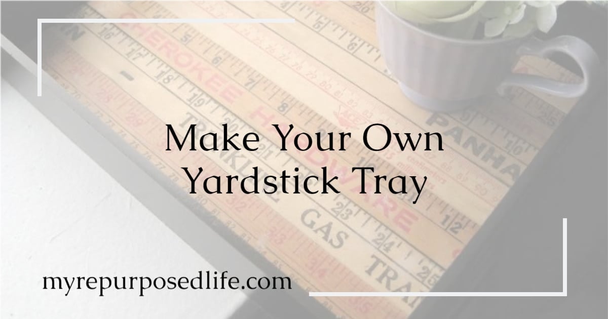 Repurposed Yardstick Tray