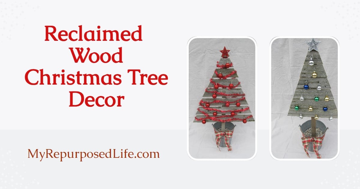 Reclaimed Wood Christmas Trees - My Repurposed Life®
