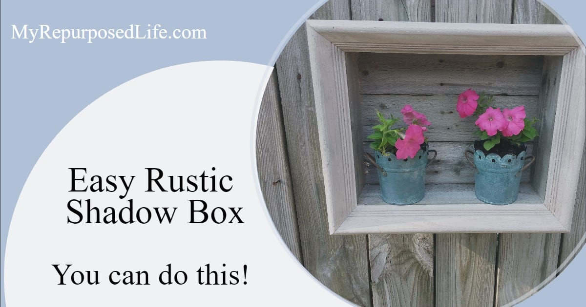Simple Rustic Shadow Box - My Repurposed Life®