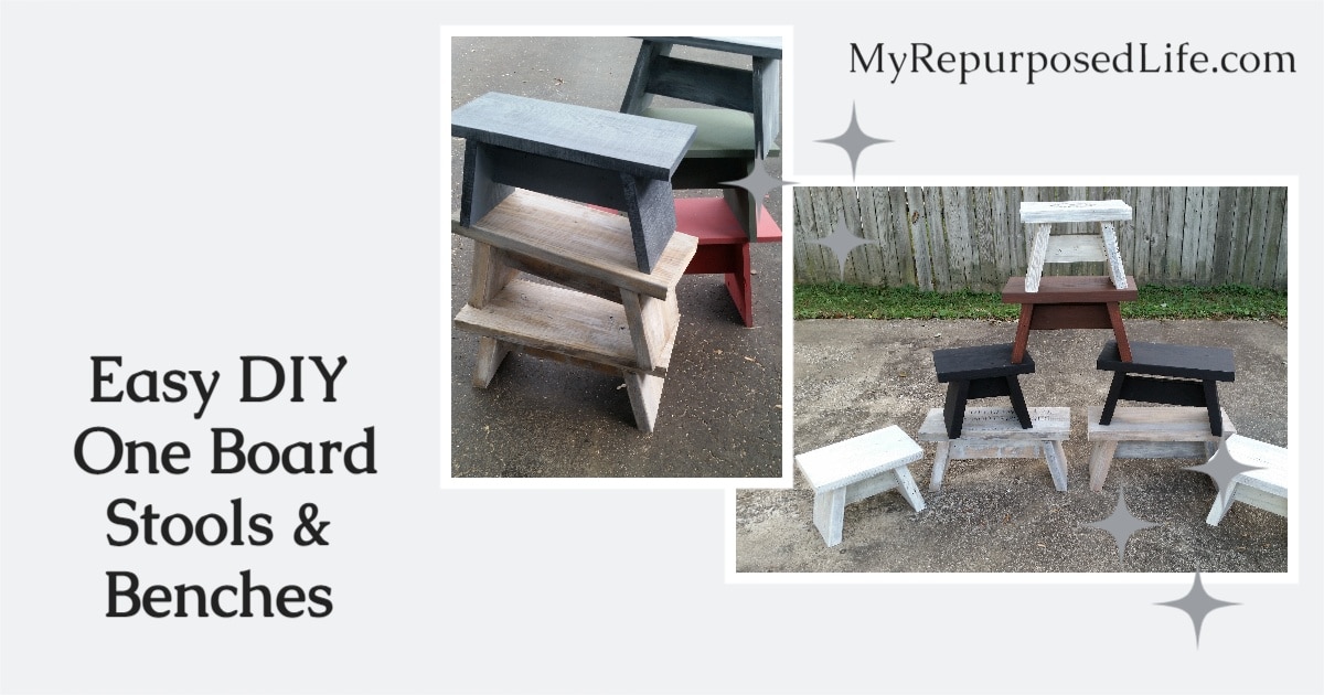 One Board Stools And Benches | Easy Tutorial - My Repurposed Life®