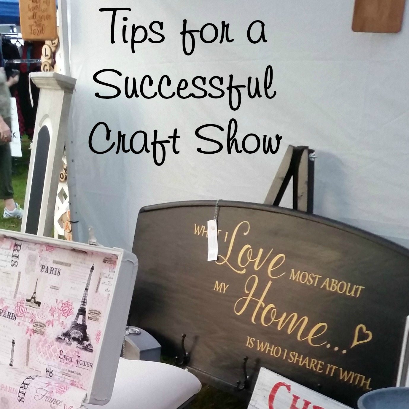 Successful Craft Show Tips - My Repurposed Life®