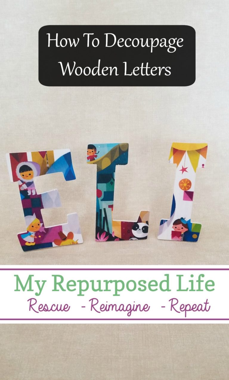Decoupage Wooden Letters - My Repurposed Life®