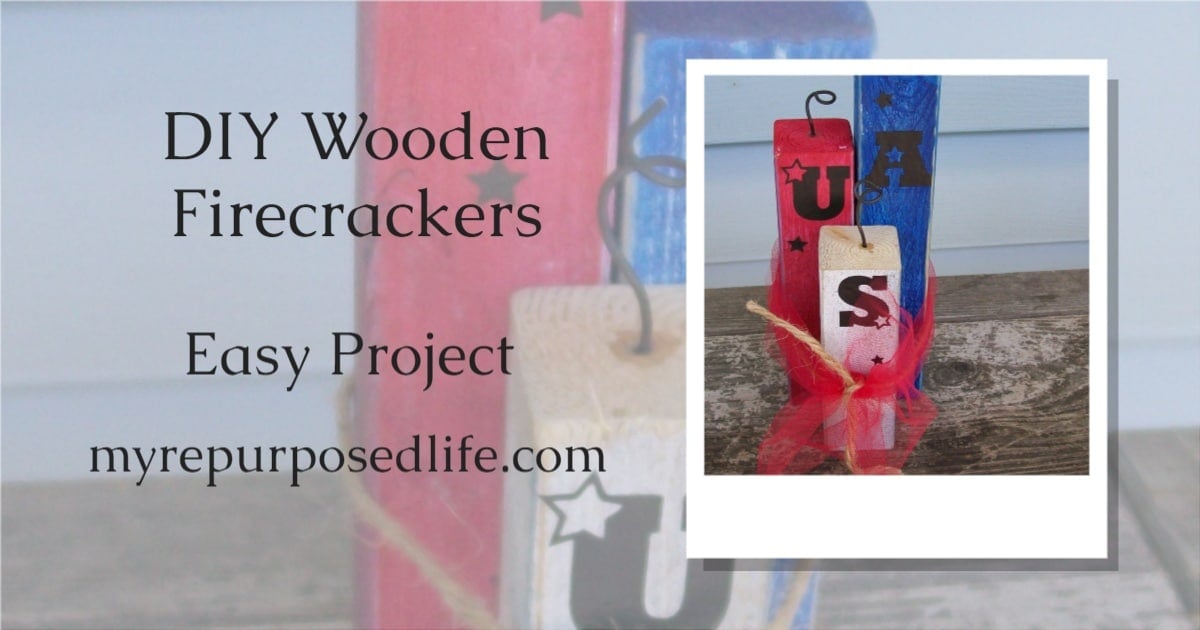 Easy Peasy Wooden Firecrackers - My Repurposed Life®