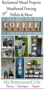 Repurposed Furniture Projects and more - My Repurposed Life®