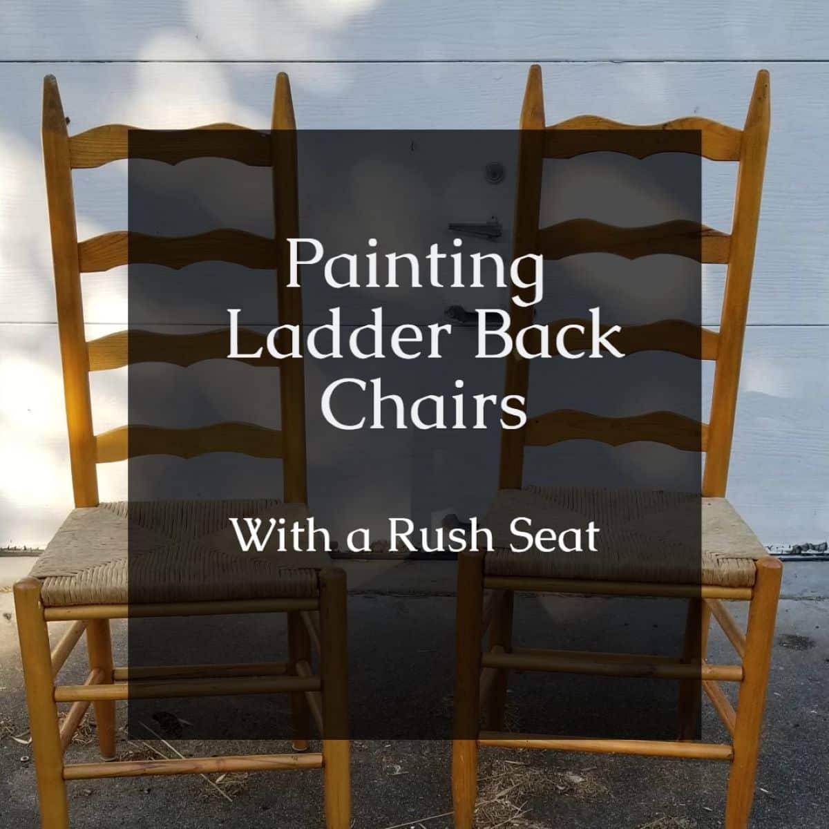 Glazed Ladder Back Chairs - My Repurposed Life®