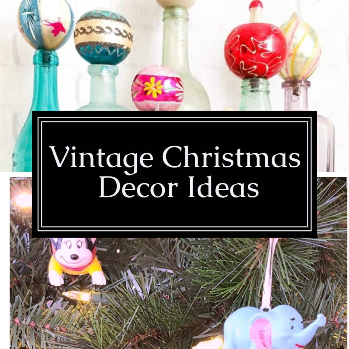 Vintage Christmas Ideas - My Repurposed Life®
