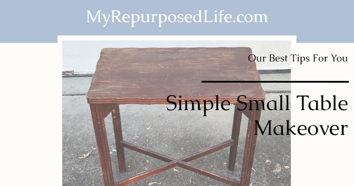 Simple Small Table Makeover - My Repurposed Life®