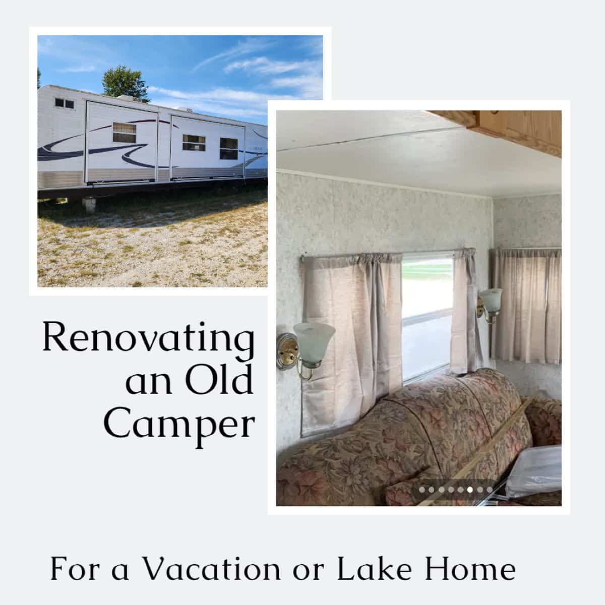 Renovating an Old Camper - My Repurposed Life®