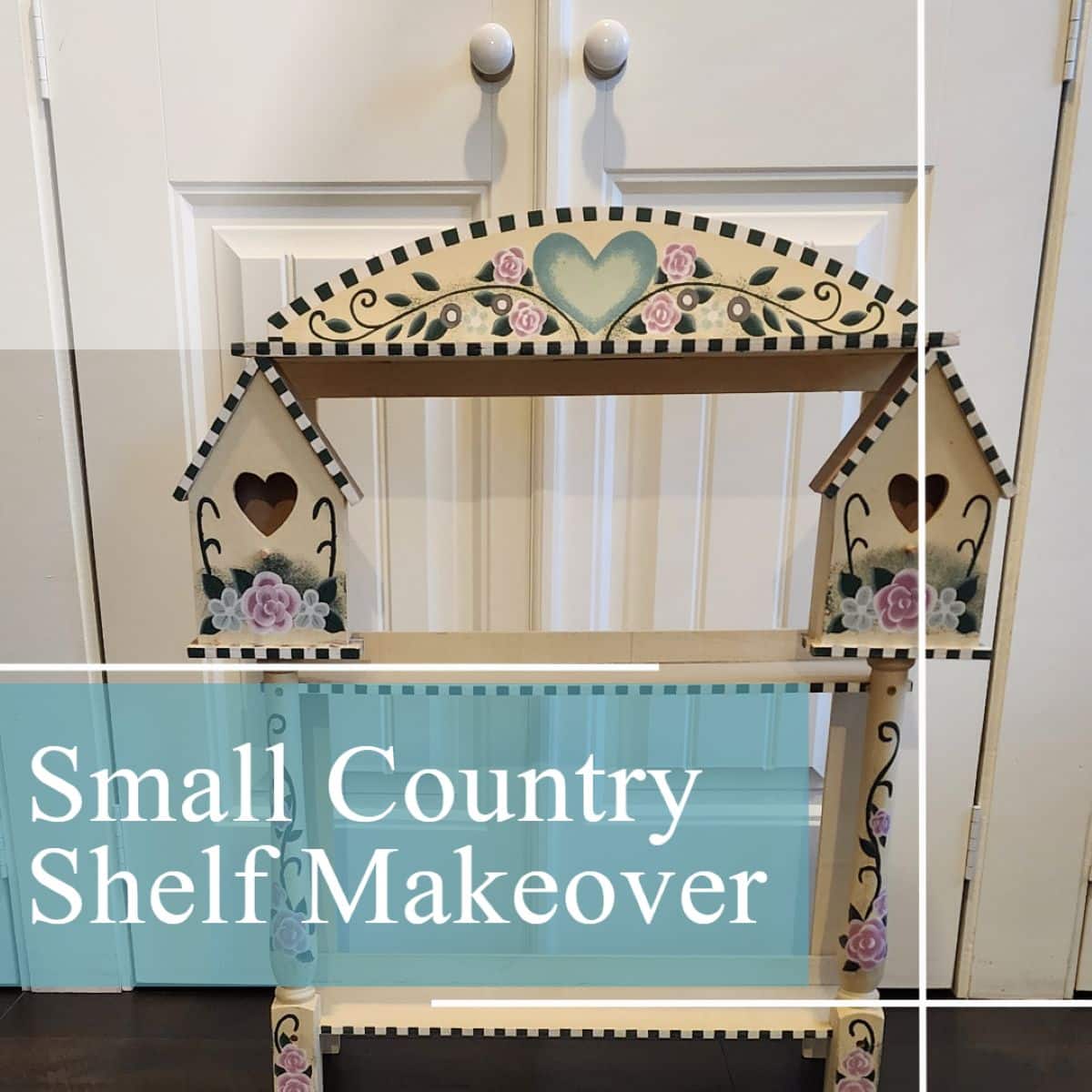 Country Style Shelf Makeover - My Repurposed Life®